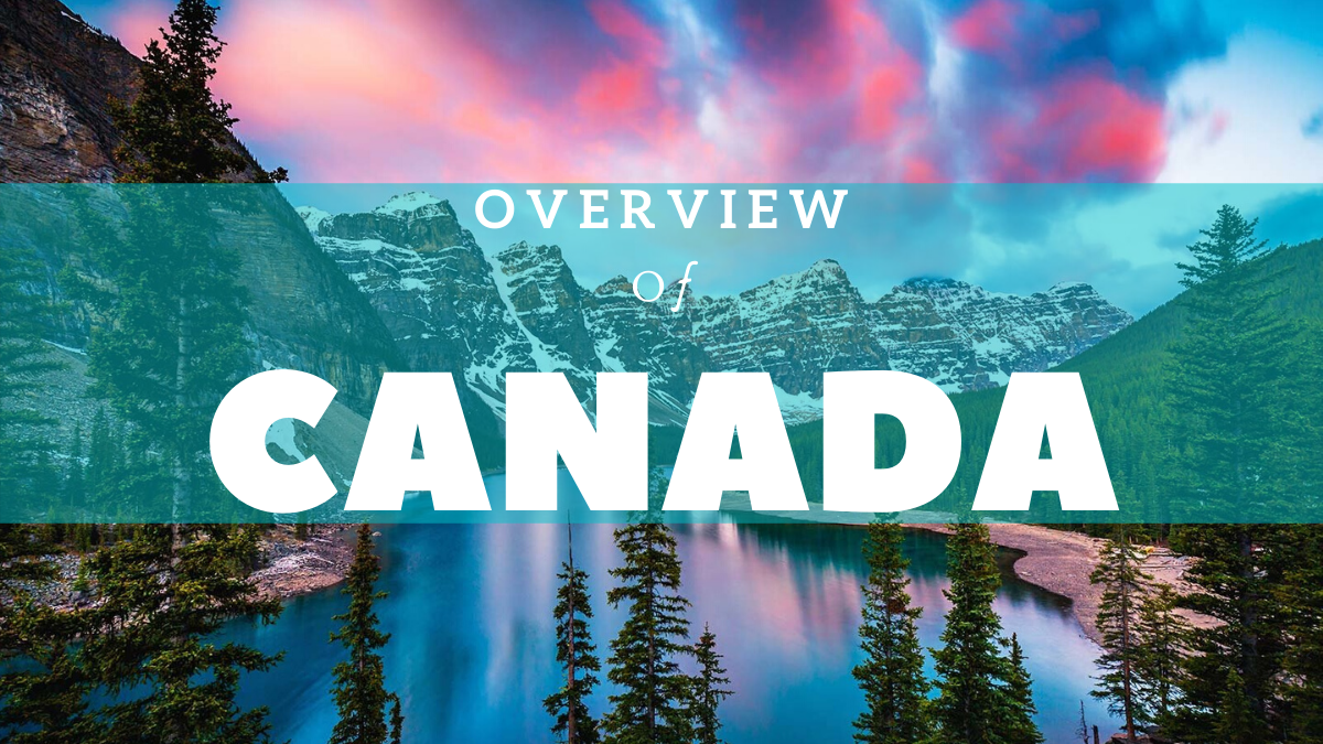 Overview Of Canada